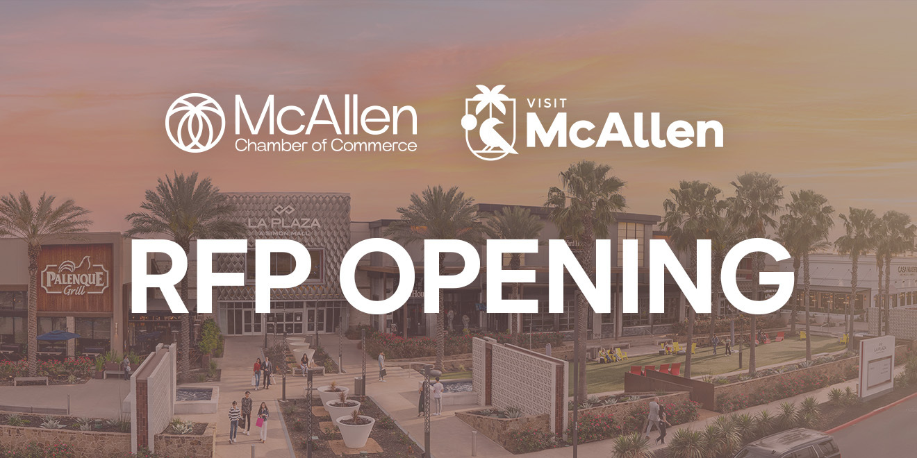 RFP Opening for Visit McAllen - McAllen Chamber of Commerce