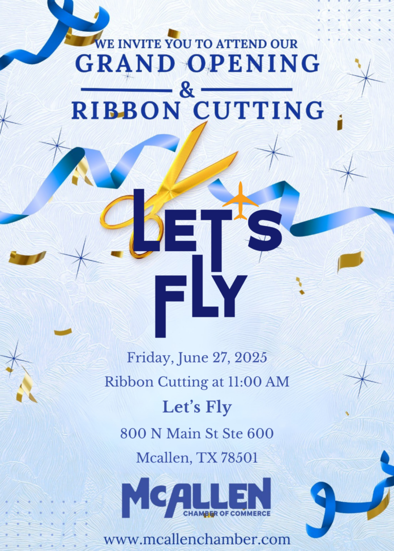 Let's Fly: Grand Opening & Ribbon Cutting - McAllen Chamber of Commerce