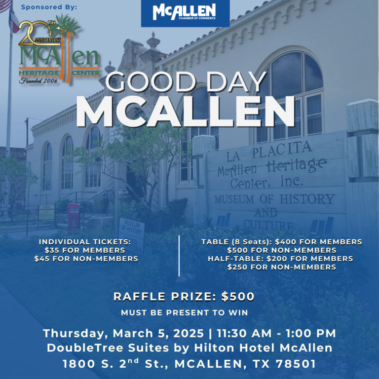 Good Day McAllen : March - Celebrating 20 Years of the McAllen Heritage ...